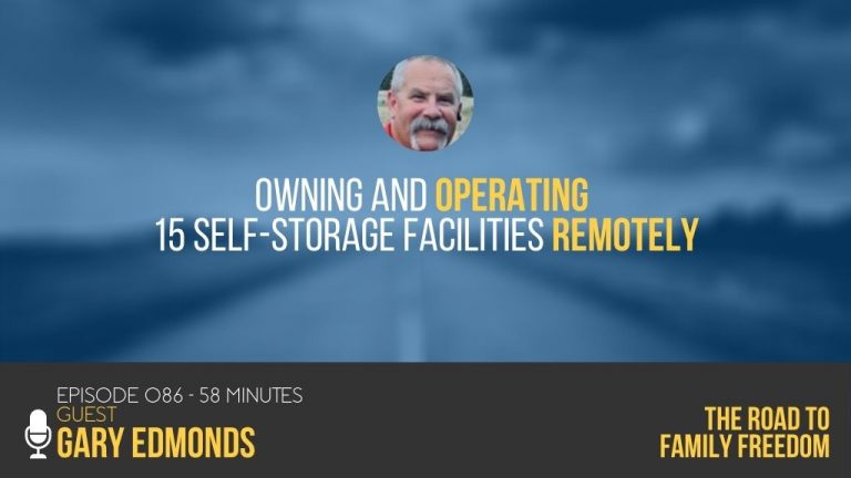 Owning and Operating 15 Self-Storage Facilities Remotely with Gary ...